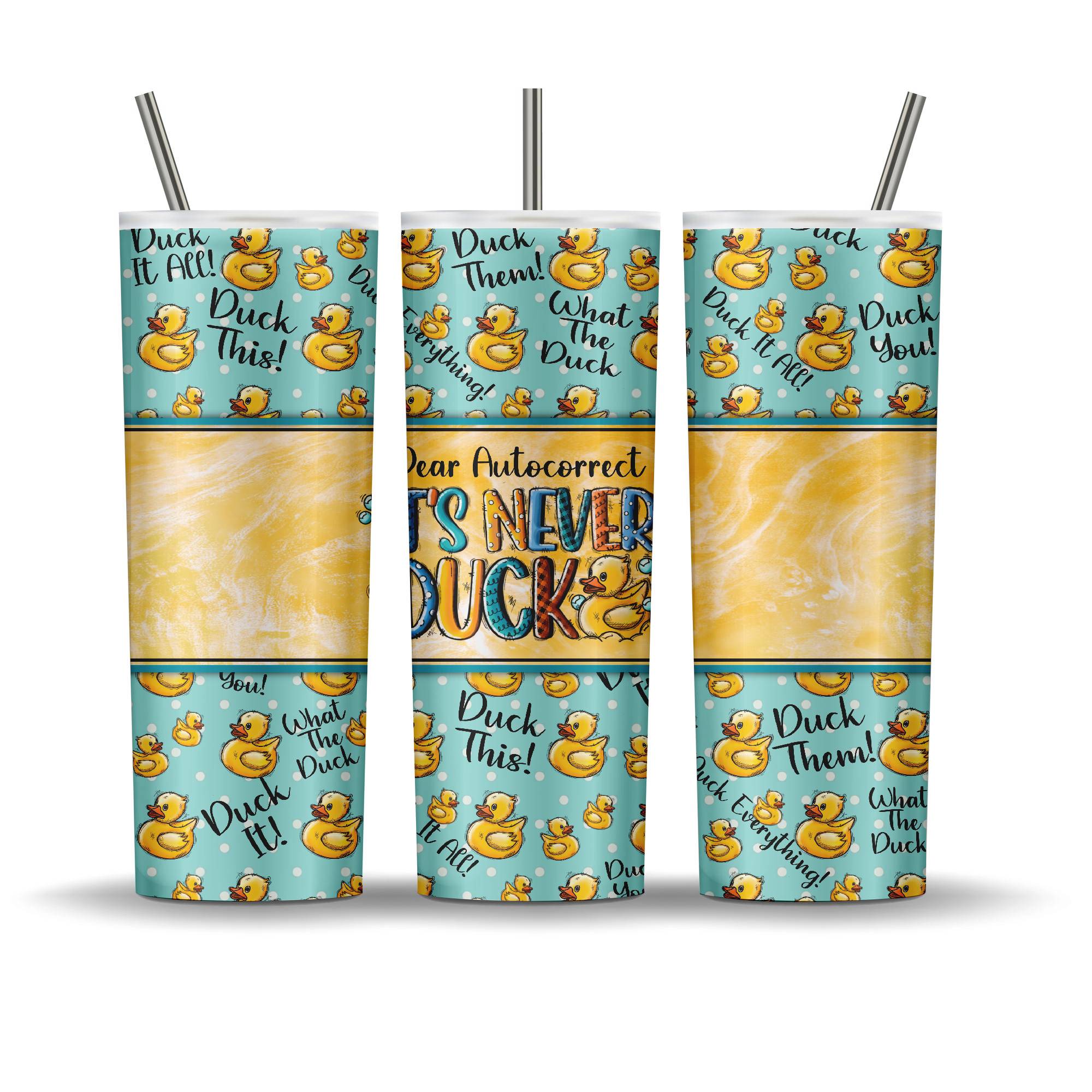Dear Auto Correct It's Never Duck – Klassy Hope Creations